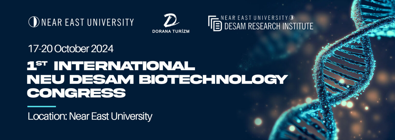 1st INTERNATIONAL NEU DESAM BIOTECHNOLOGY CONGRESS